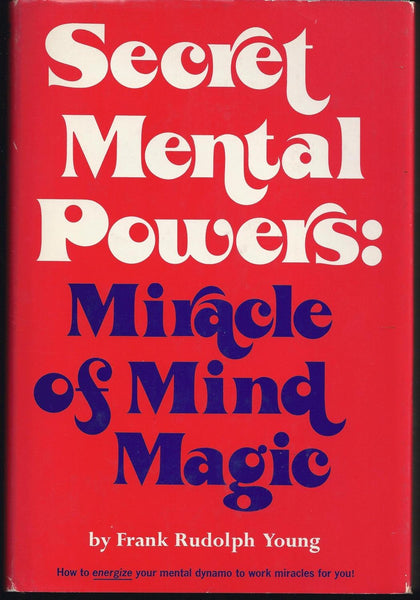 Secret mental powers: miracle of mind magic Hardcover – January 1, 197 ...